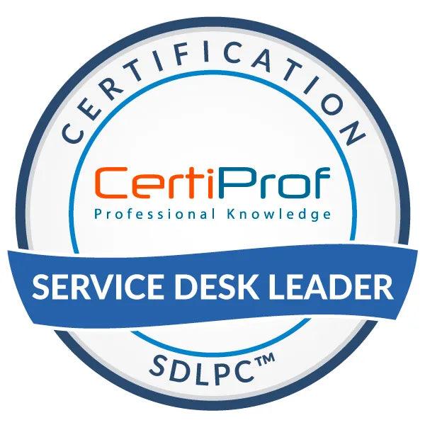 Service Desk Leader Professional Certificate (SDLPC) | CertiProf