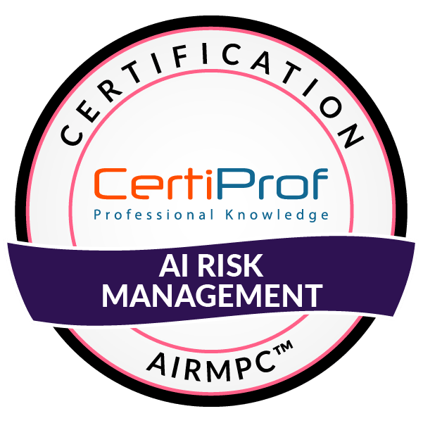 AI Risk Management Professional Certification - AIRMPC™ | CertiProf